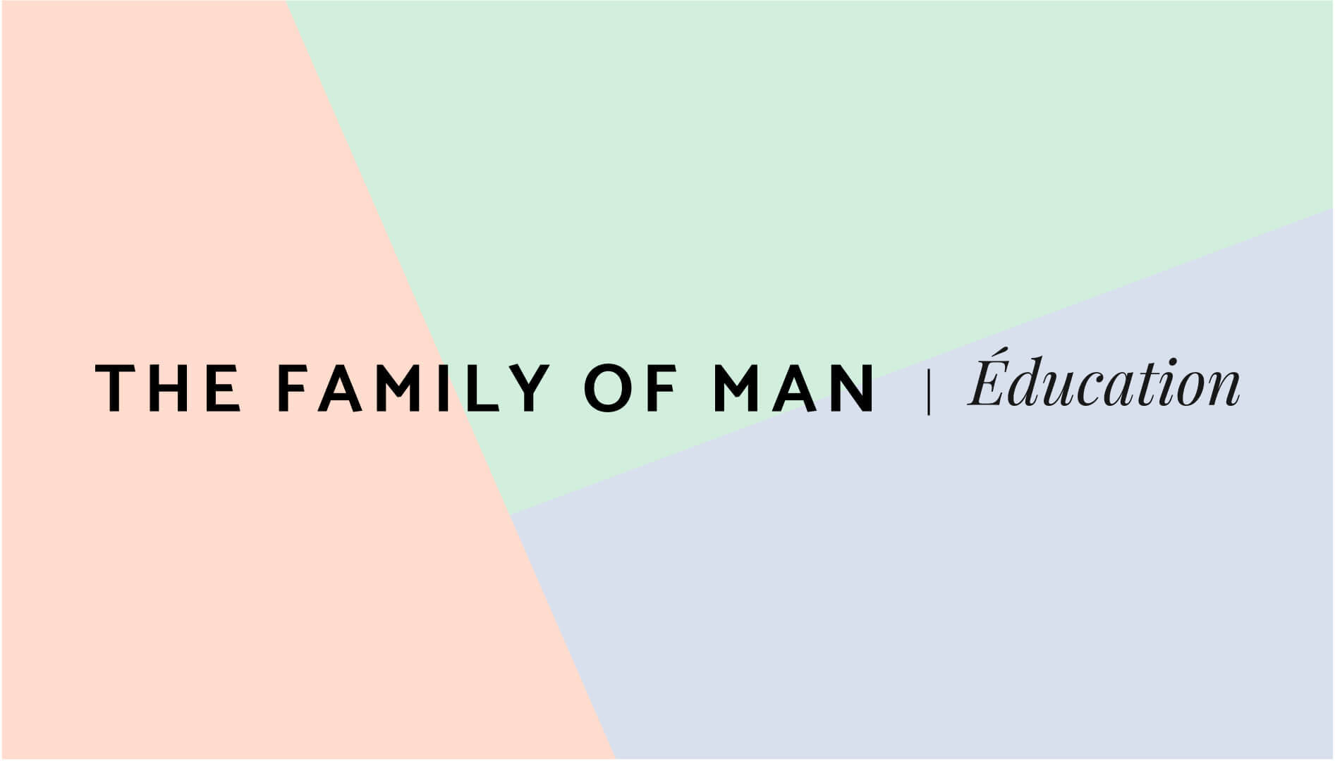 Home | Family of Man
